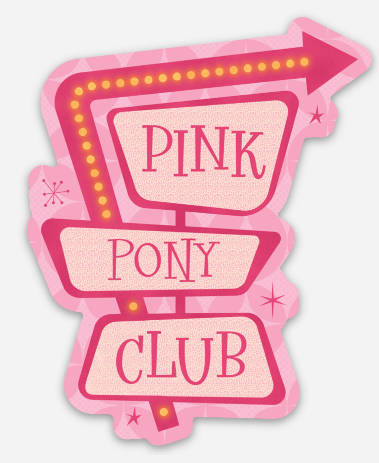 Pink Pony Club Sign Sticker (Chappell Roan) – Flying Pig Toys