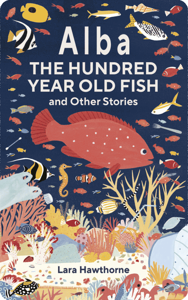 Alba the Hundred Year Old Fish and Other Stories – Flying Pig Toys