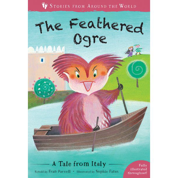 The Feathered Ogre: A Tale from Italy – Flying Pig Toys